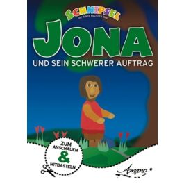 Jona und sein schwerer Auftrag